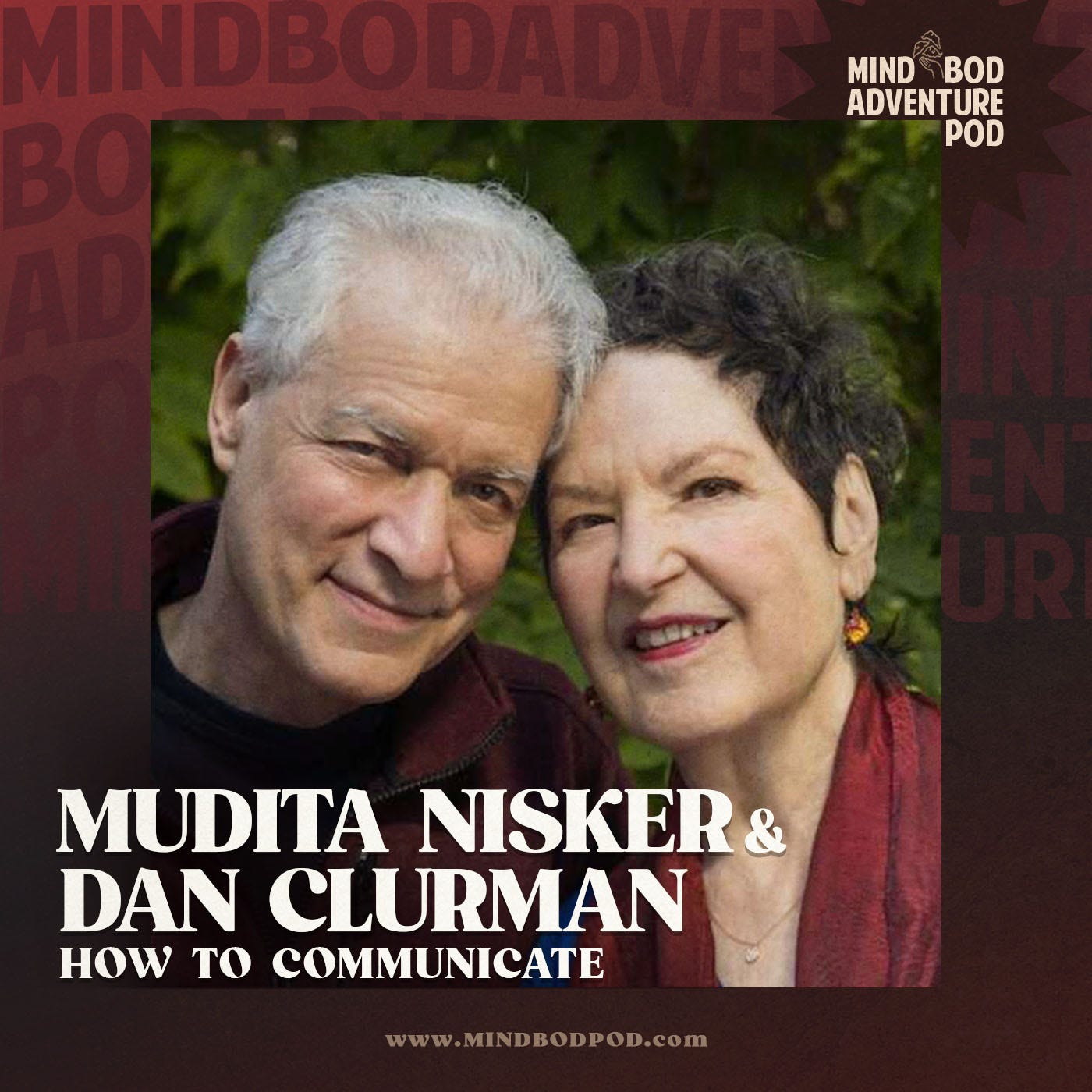How to Communicate with Mudita Nisker and Dan Clurman