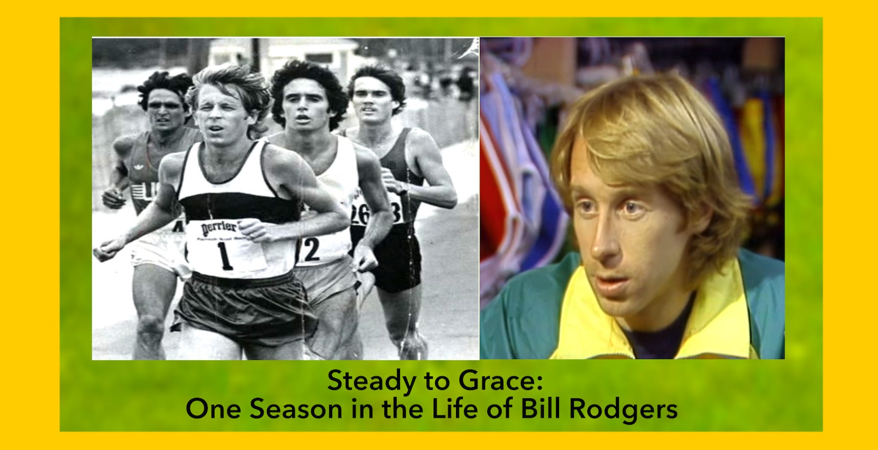 Steady to Grace: One Season in the Life of Bill Rodgers