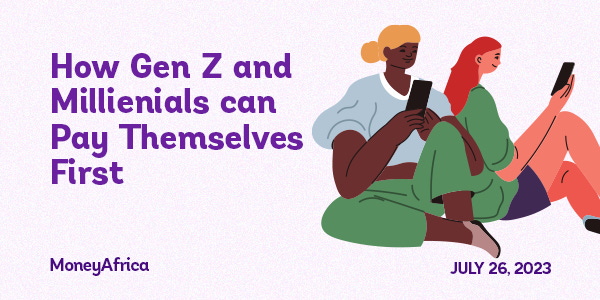 How Gen Z and Millennials Can Pay Themselves First