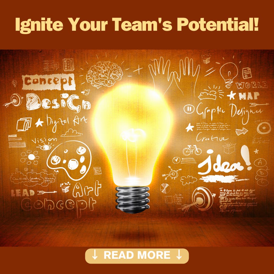 #011 Ignite Your Team's Potential