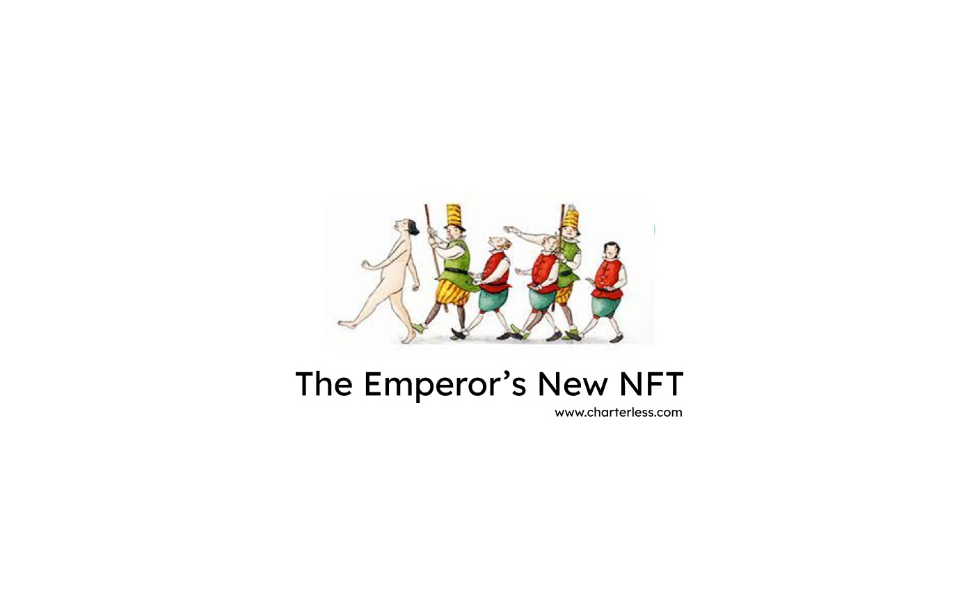 The Emperor's New NFT - by Alex Stein - Charterless