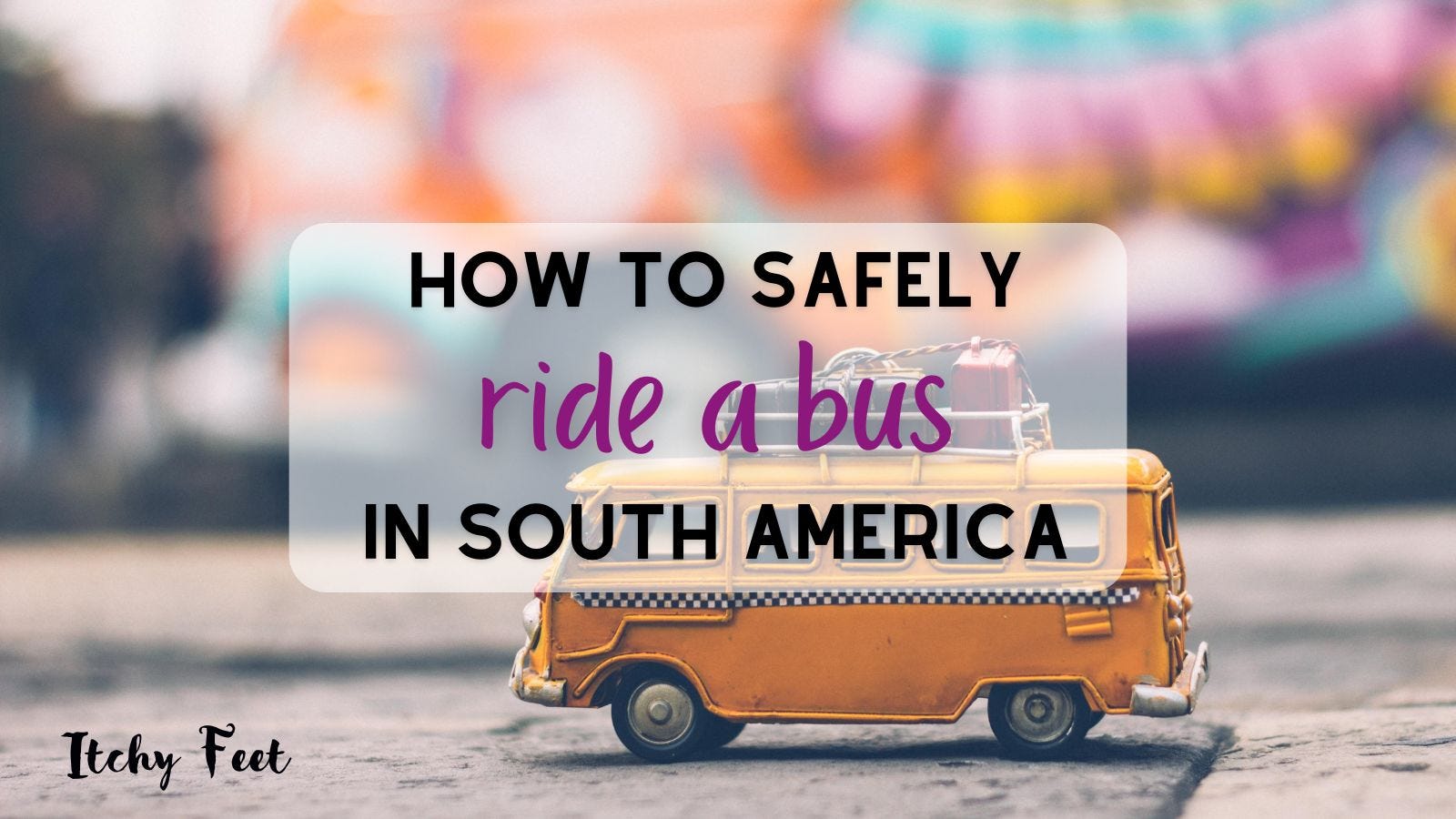 🚎 How to safely ride a bus in South America