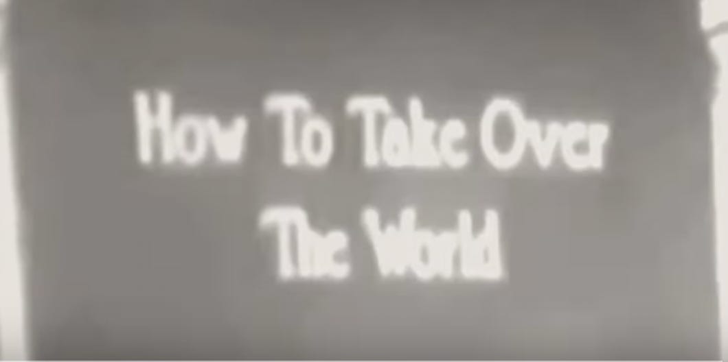An Early Warning 1930's Cartoon: "How to Take Over the World"