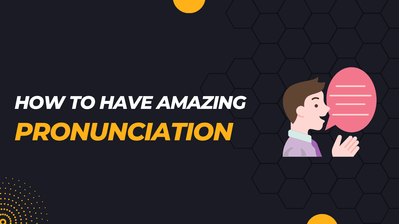 8 Tips to Improve Your Pronunciation - by Azren