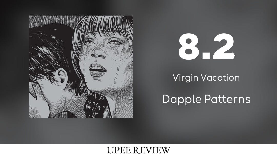 [Review] Dapple Patterns - Virgin Vacation (2024) - by Ryan