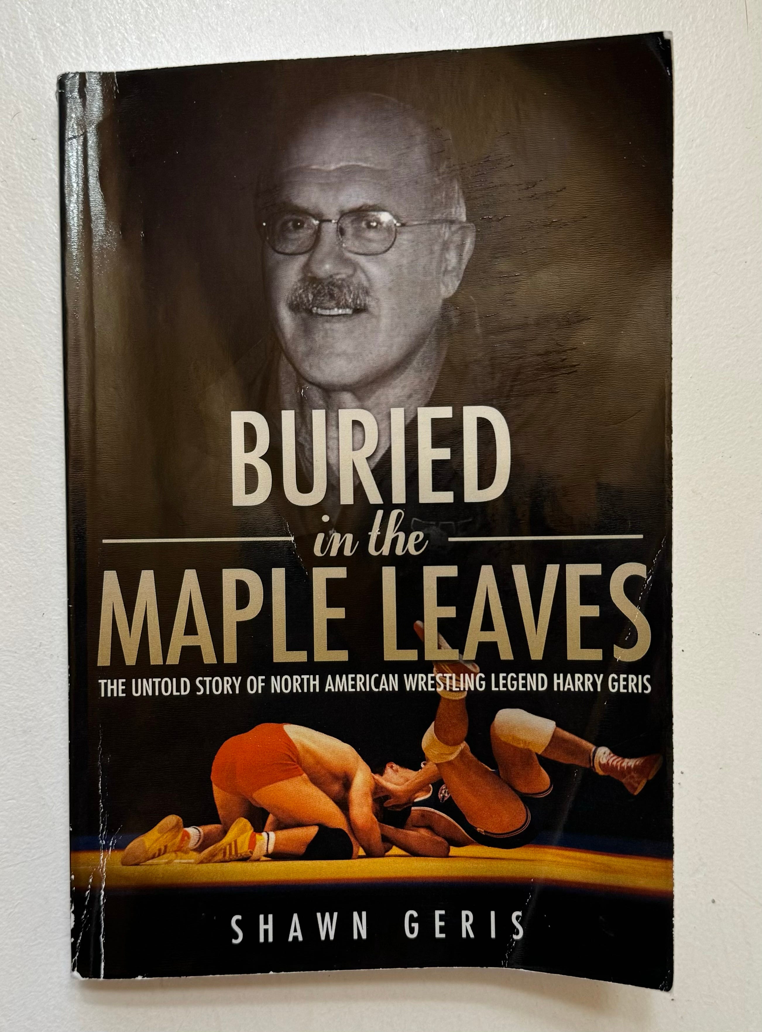 Harry Geris - Buried In The Maple Leaves (Book Review)