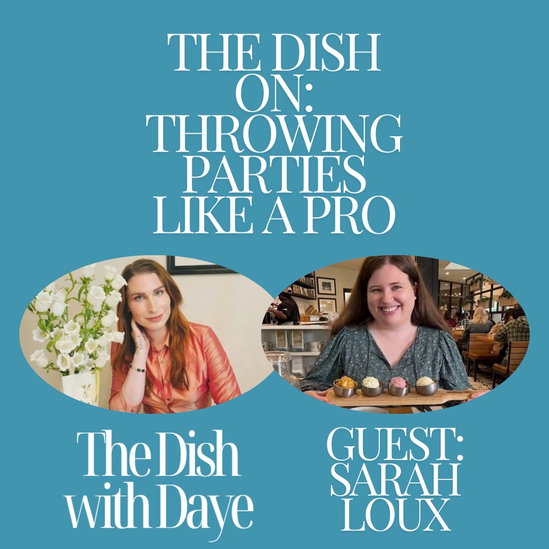 The Dish on: Throwing Parties Like a Pro with Sarah Loux