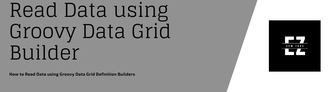 How To Read Data Using Groovy Data Grid Definition Builders