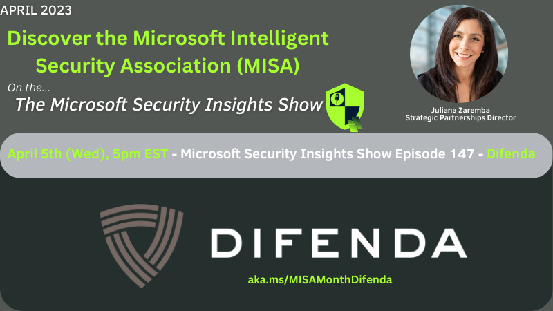 Microsoft Security Insights Show Episode 147 - Juliana Zaremba, Difenda