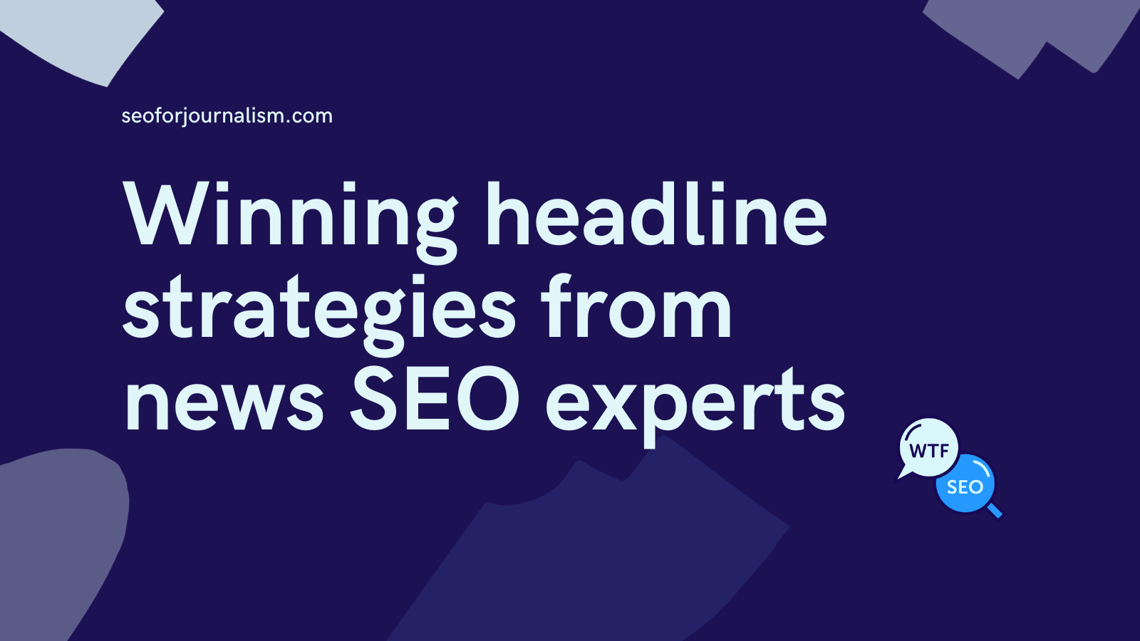 Winning headline strategies from news SEO experts