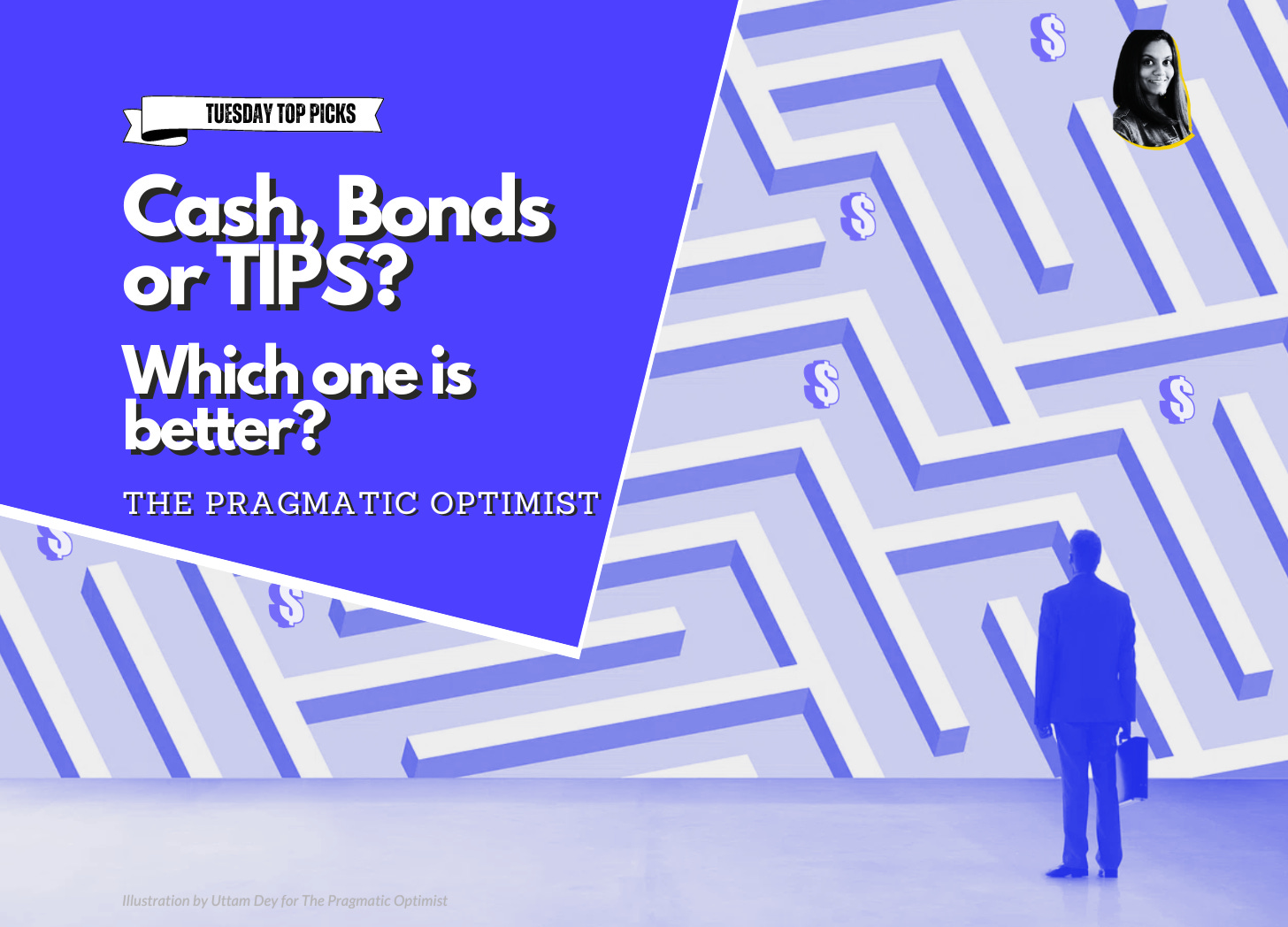 Cash, bonds or TIPS. Which one is a better investment choice?
