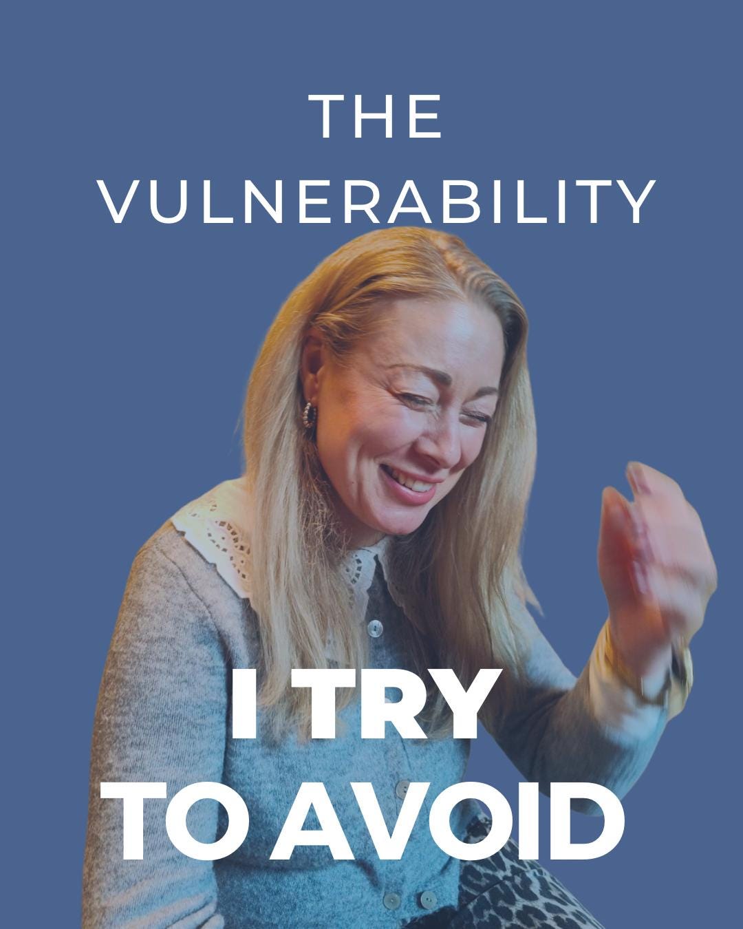 The vulnerability I avoid... - by Jo Hargreaves