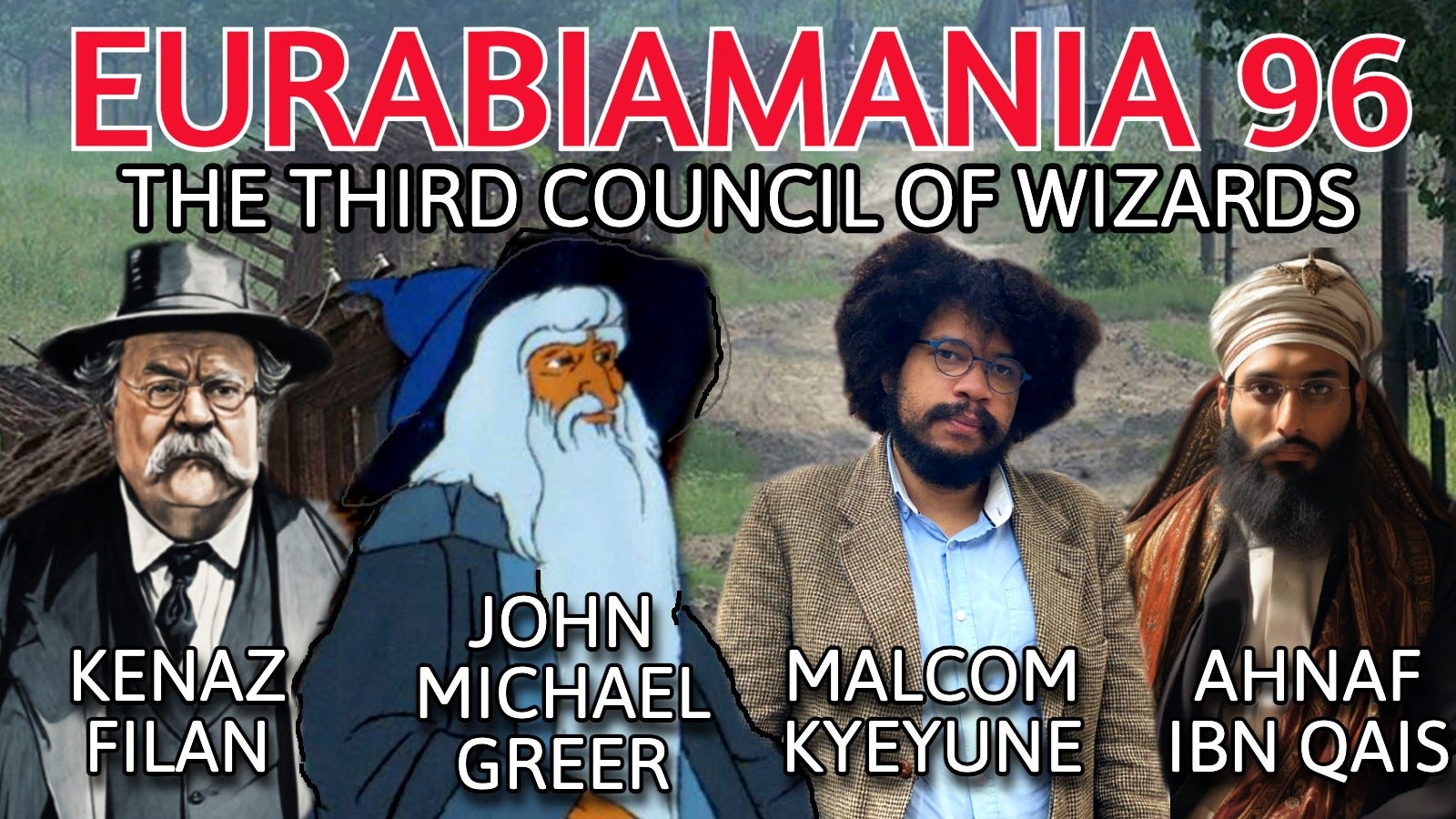 Eurabiamania 96: The Third Council of Wizards