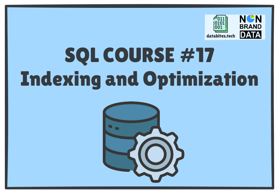 #17 Indexing and Optimization