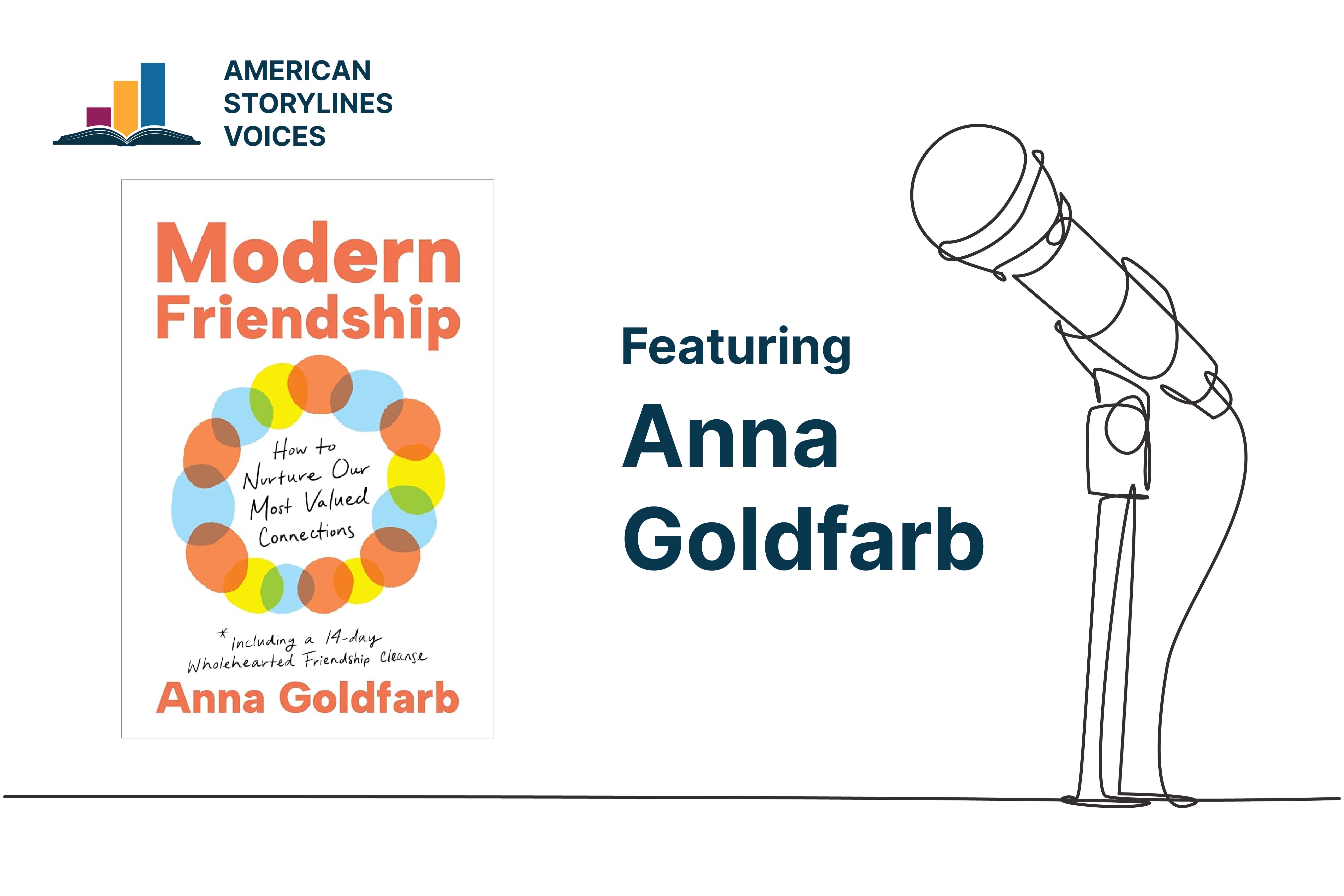 Modern Friendship: A Conversation with Author Anna Goldfarb
