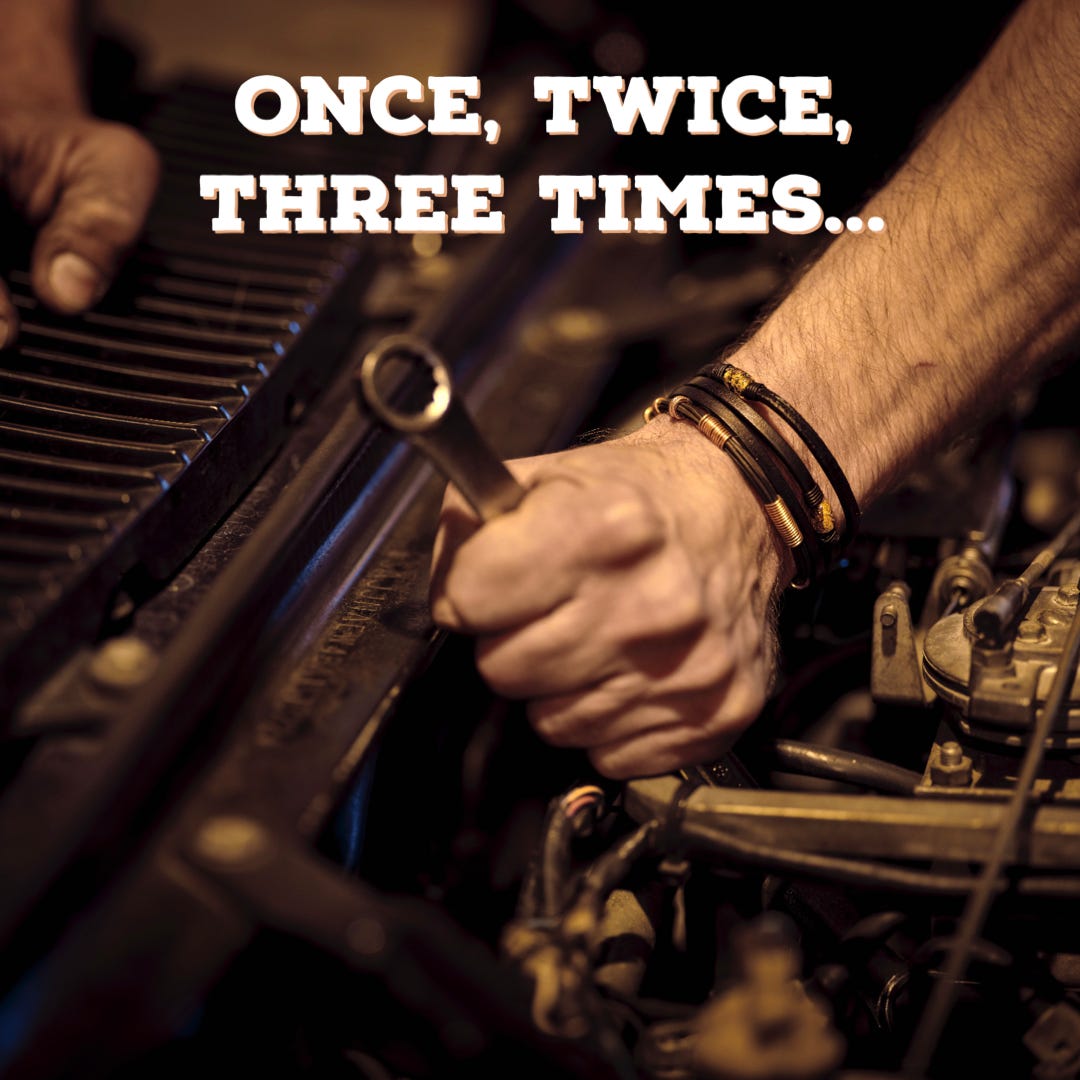 Once, Twice, Three Times…