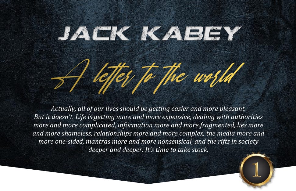 A Letter to the world - Jack Kabey’s Substack