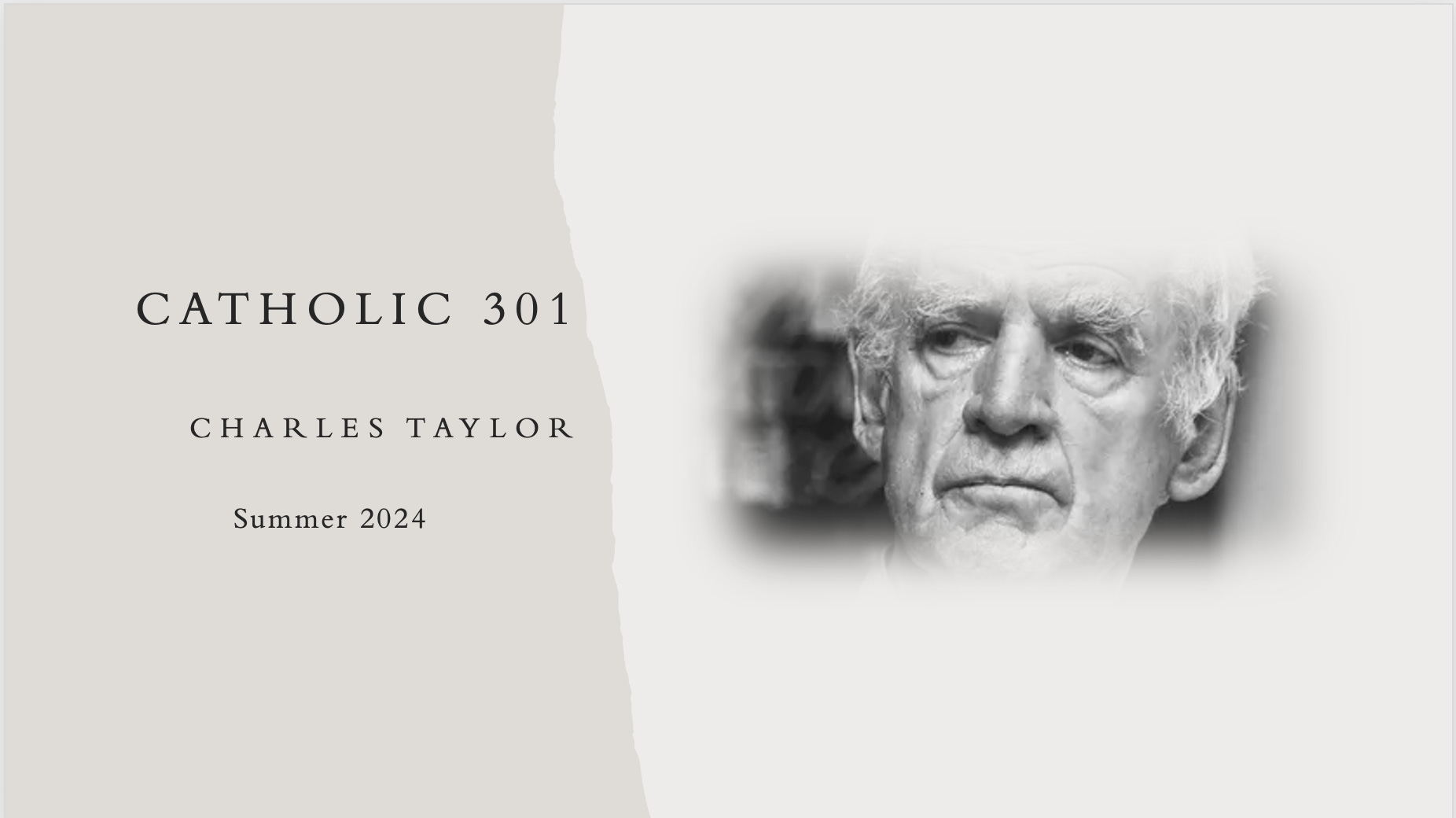 Catholic 301: Charles Taylor - Ecclesia Christi Baltimore