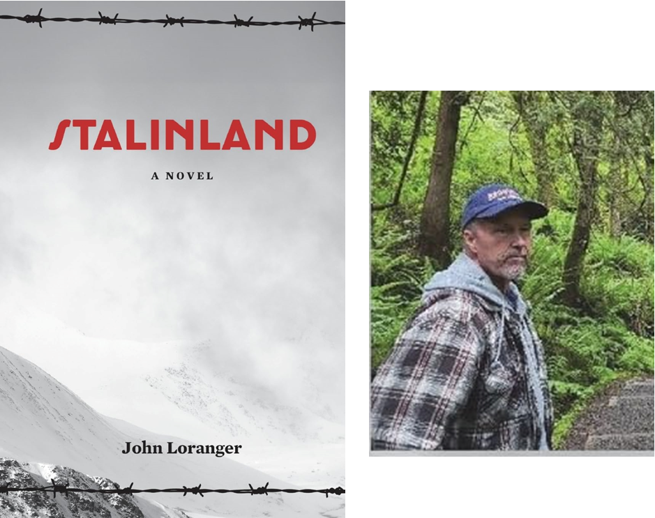 Spotlight On: John Loranger-Author of Stalinland: A Novel