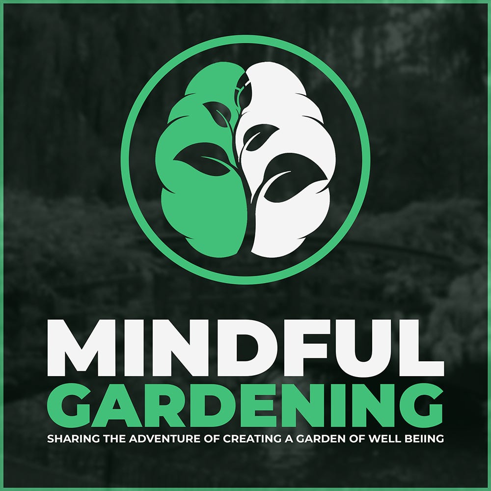 The Mindful Gardener | Substack
