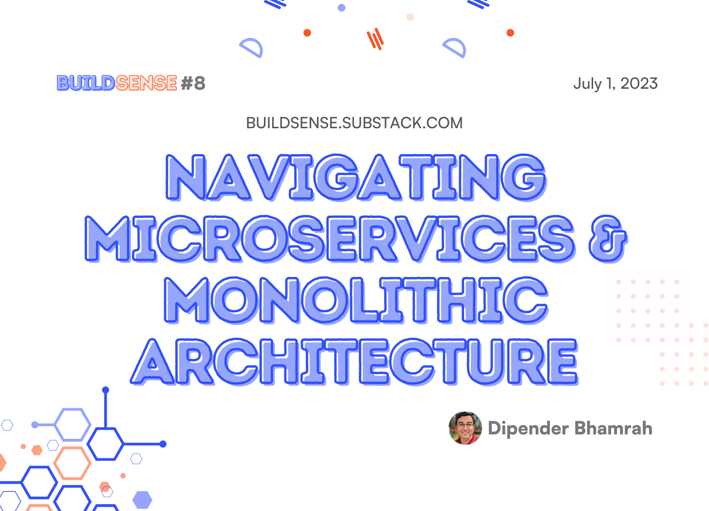 #11 Navigating Microservices & Monolithic Architecture for Maximum Impact #11 Navigating Microservices & Monolithic Architecture for Maximum Impact