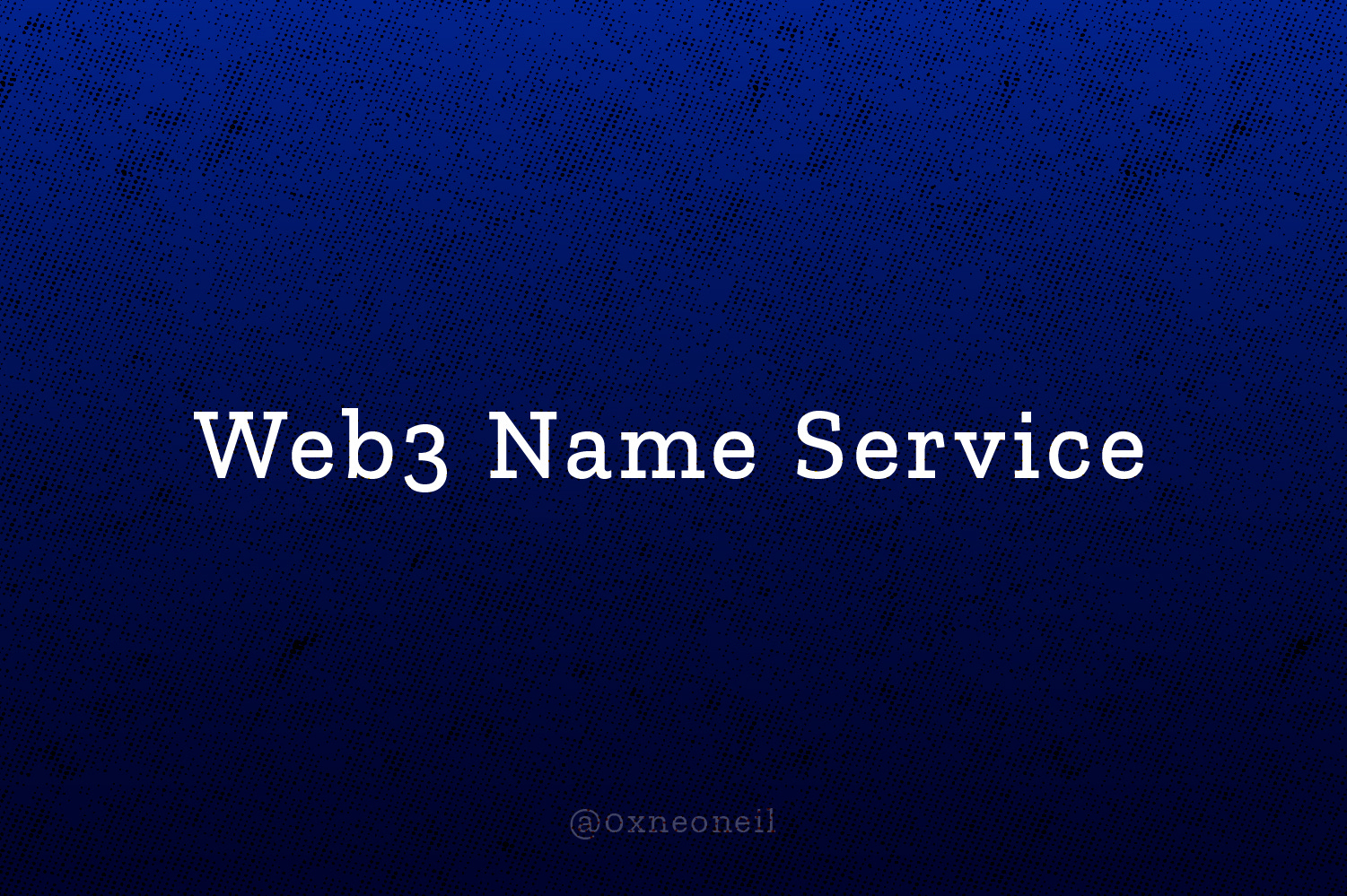 Understanding Web3 Name Service - Neo | TechTides