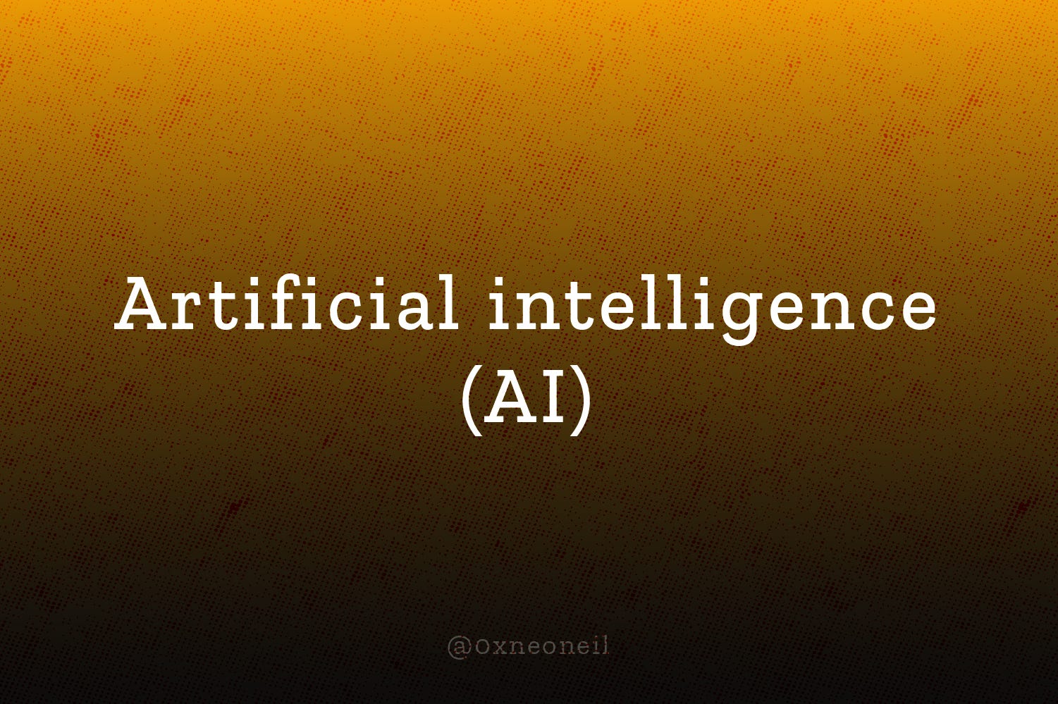 Understanding Artificial intelligence (AI)