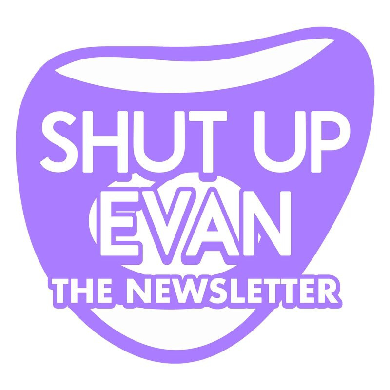 Shut Up Evan 2023 Gift Guide - by Evan Ross Katz