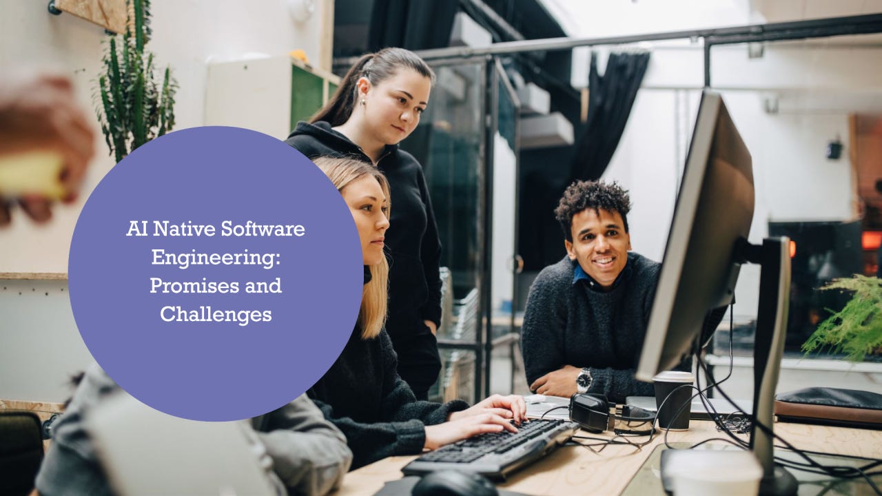 AI Native Software Engineering: Promises and Challenges