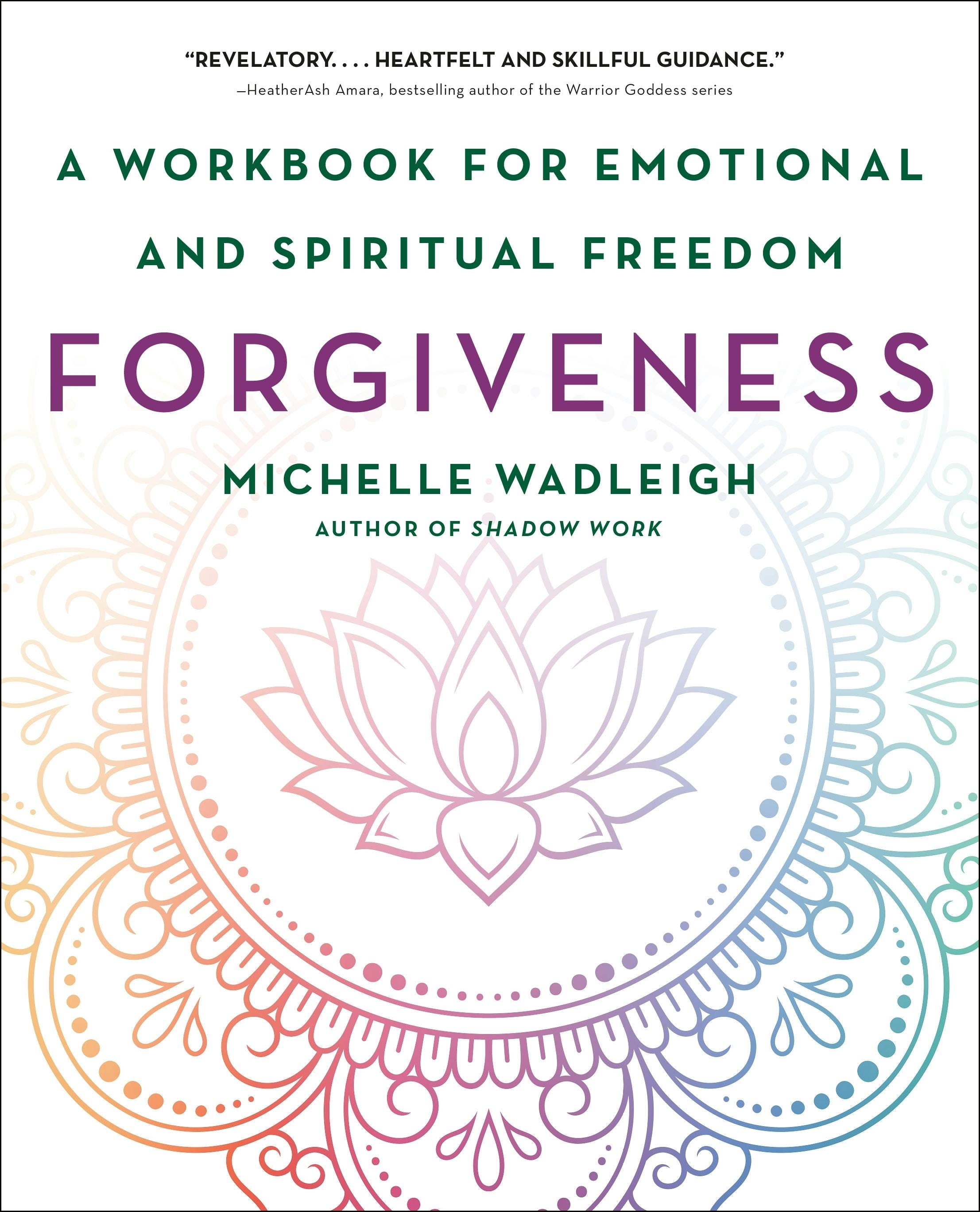 FORGIVENESS AS A SUPERPOWER - by Michelle Wadleigh
