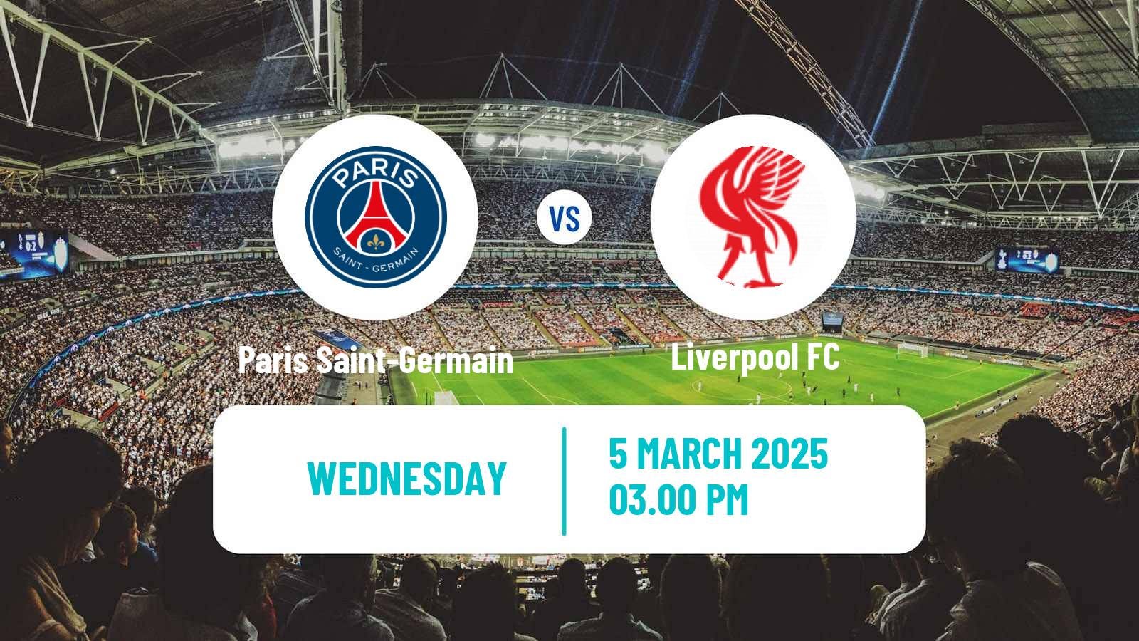 Where to Watch Paris Saint-Germain vs Liverpool: Predictions & Preview
