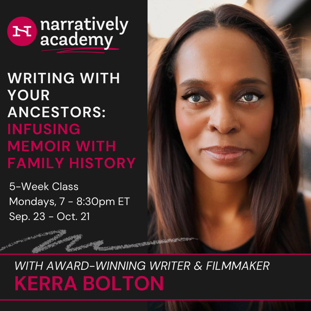 Writing With Your Ancestors: Infusing Memoir With Family History