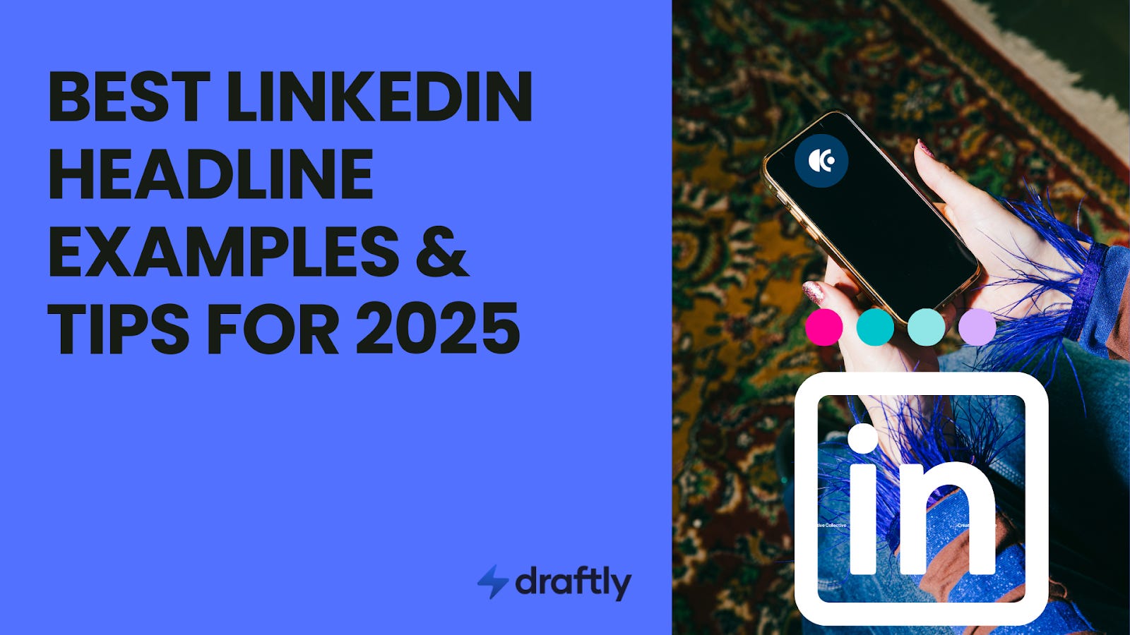 Best LinkedIn Headline Examples & Tips for 2025