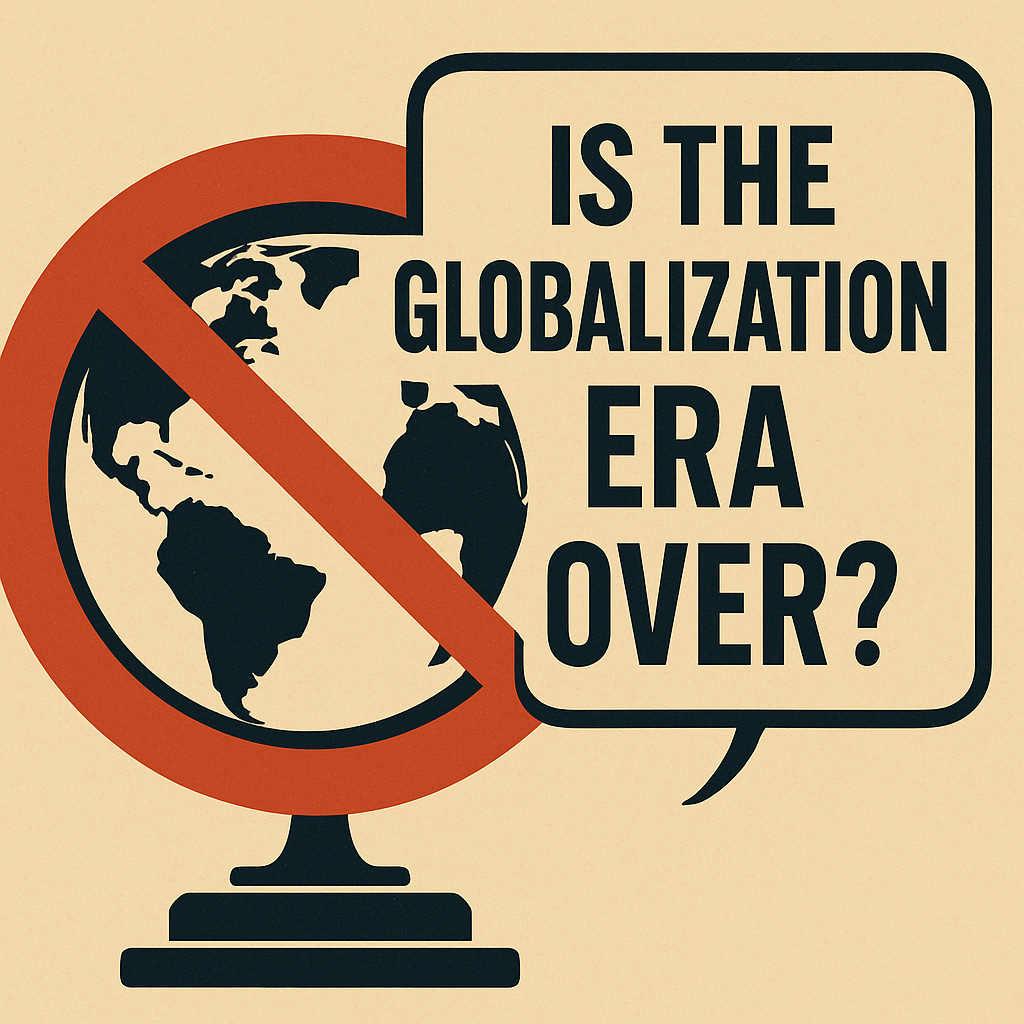Is the globalization era really over?