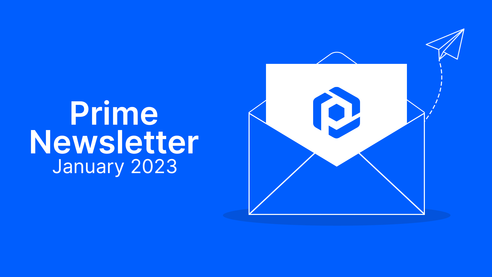 Prime Protocol Newsletter - January 2023