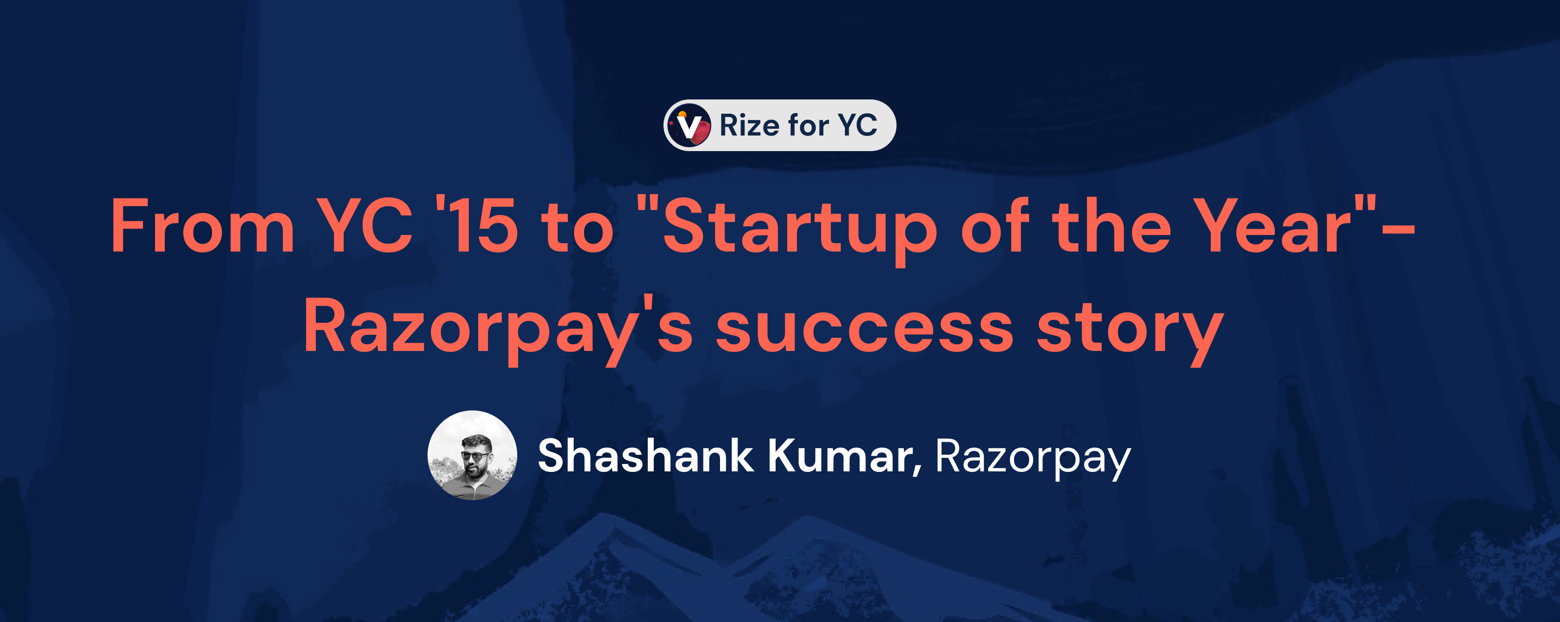 Razorpay's Path from YC '15 to 'Startup of the Year
