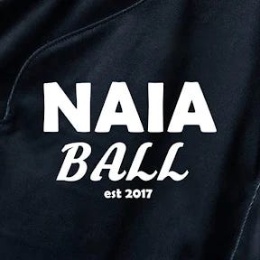 NAIA Ball | Substack
