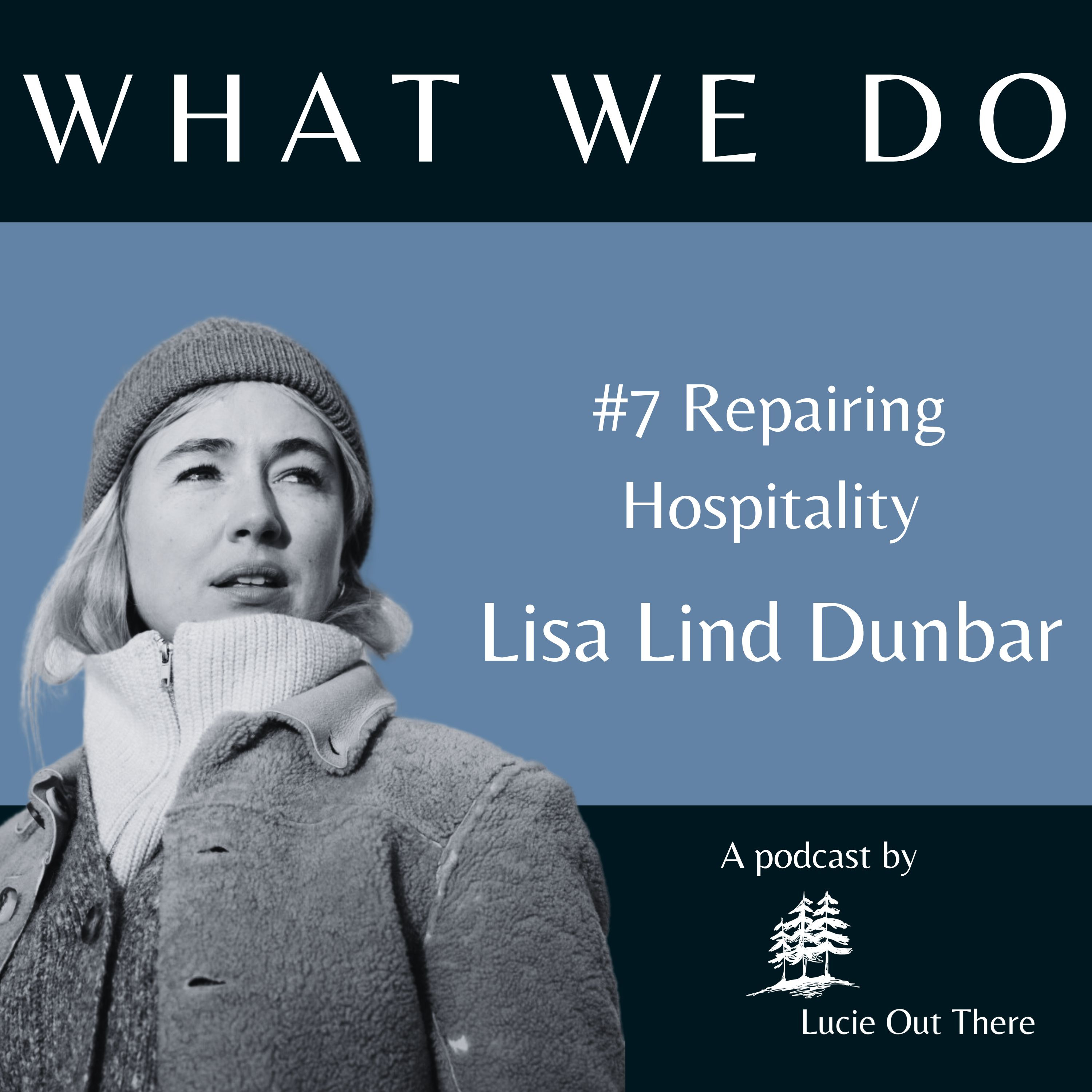 S1E7 What Lisa Does - Repairing Hospitality