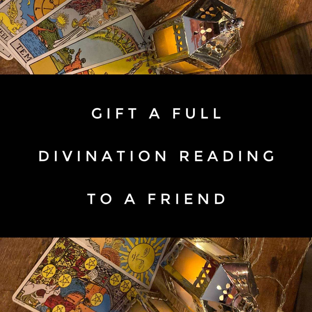 NEW: Gift A Full Divination Reading To A Friend/Loved One - Tarot Reading