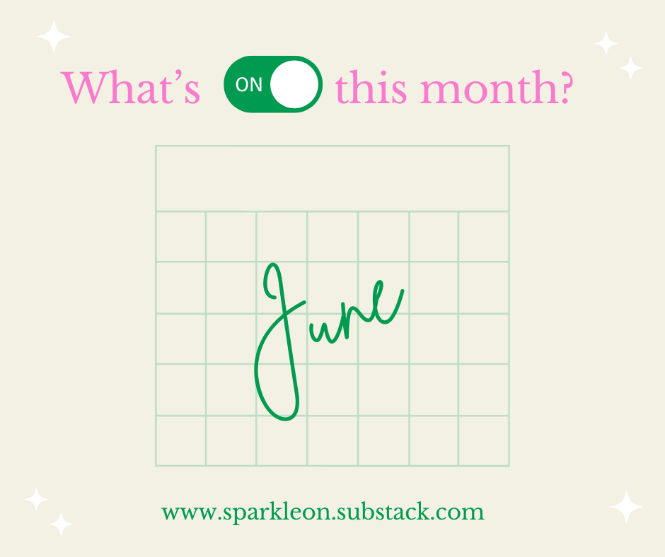 What's on in June - by Claire Venus - Sparkle on Substack