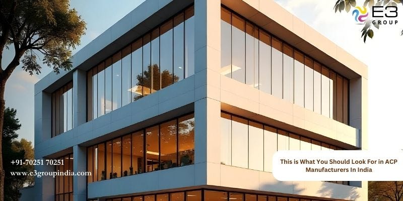 This is What You Should Look For in ACP Manufacturers In India