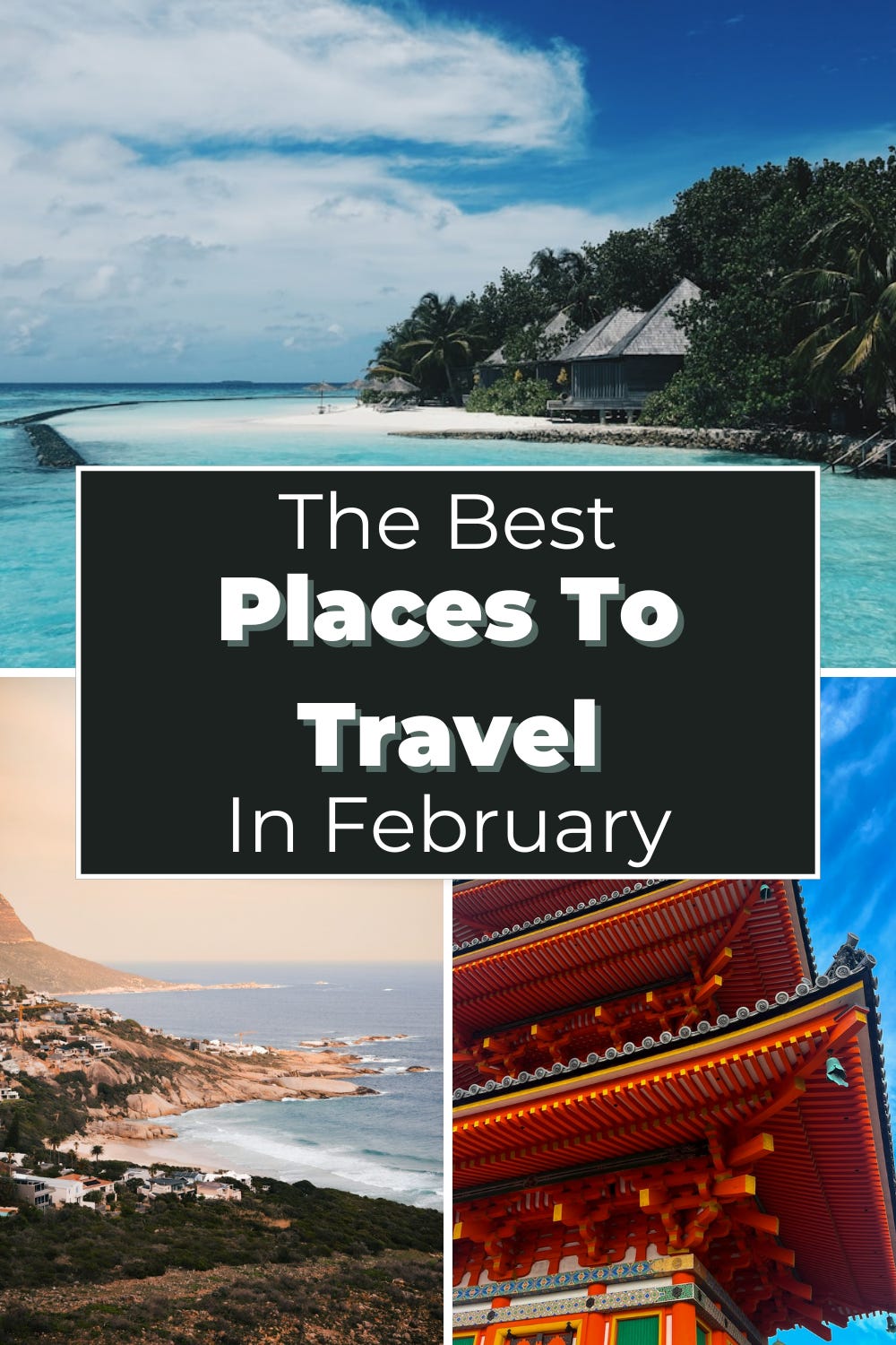 The Best Places to Travel in February - TrekkingDuo