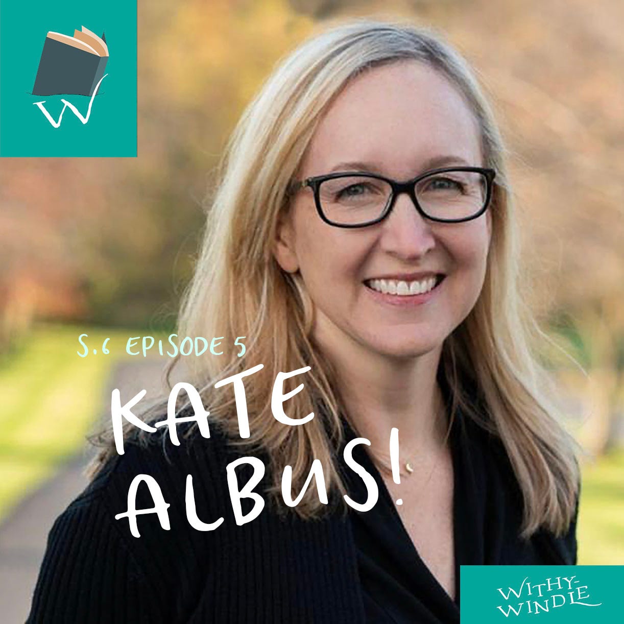 6.5: It's a LIVE episode with the miraculous Kate Albus!