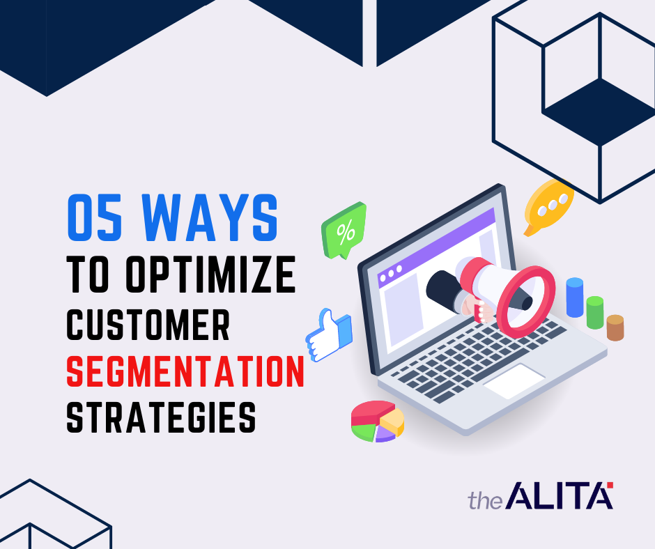 05 WAYS TO OPTIMIZE CUSTOMER SEGMENTATION STRATEGIES