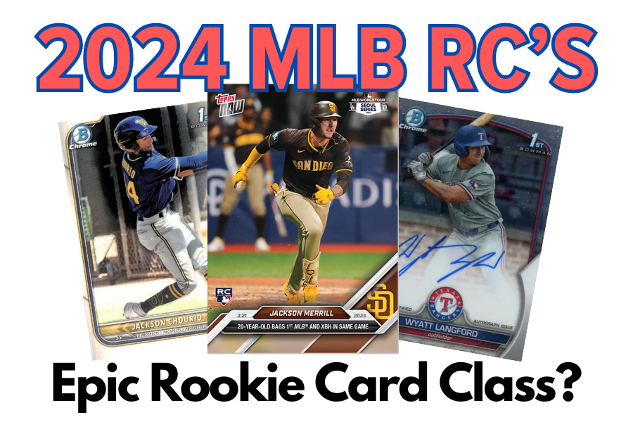 Could 2024 Be One of the Greatest MLB Rookie Card Classes?