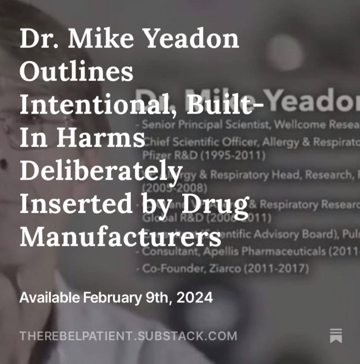 Dr. Mike Yeadon Outlines Intentional, Built-In Harms Deliberately ...