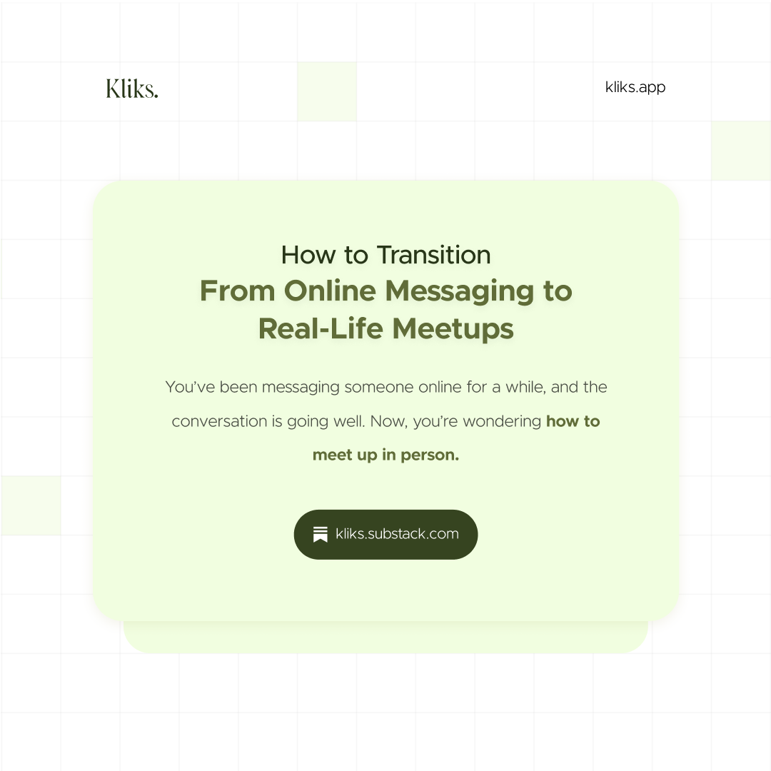 How to Transition from Online Messaging to Real-Life Meetups