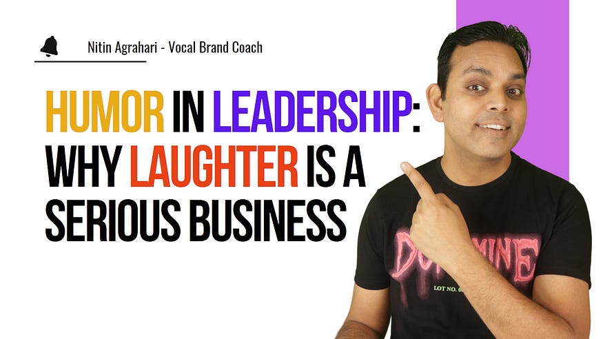 The Power of Humor in Leadership: Why Laughter is Serious Business