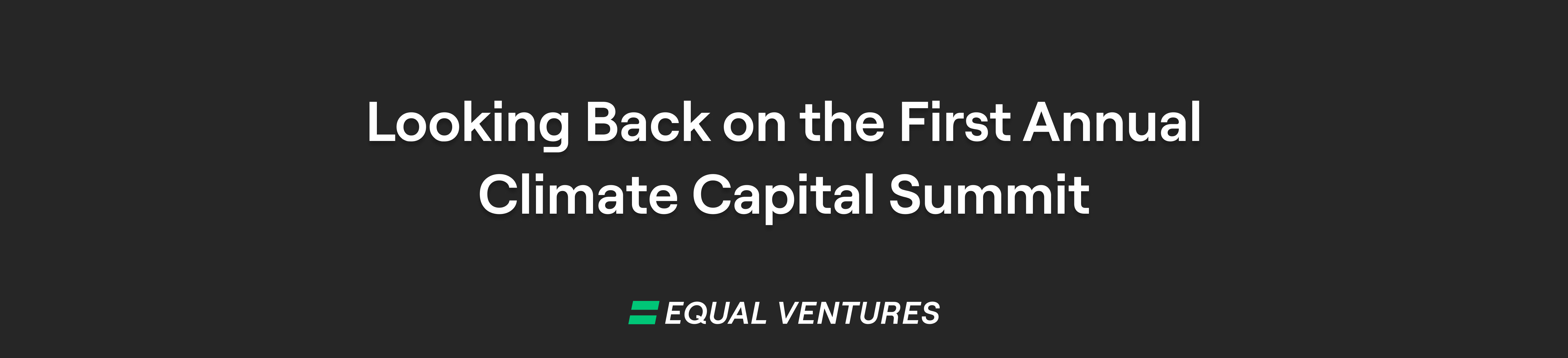 Looking Back on the First Annual Climate Capital Summit