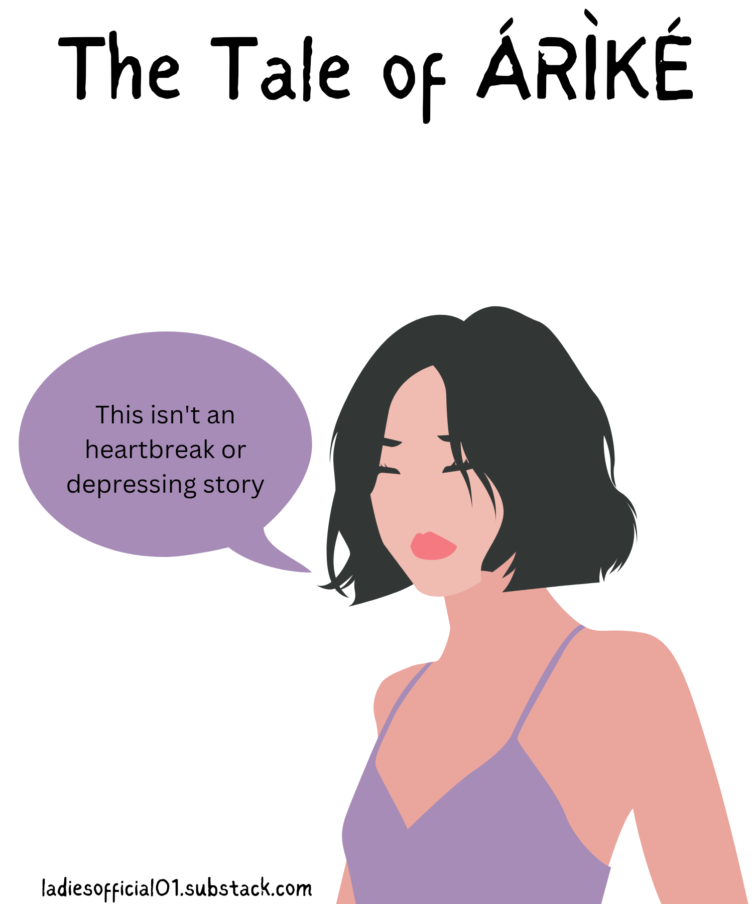 The Tale Of Arike - by Hey Stellar - "Hi Girl"